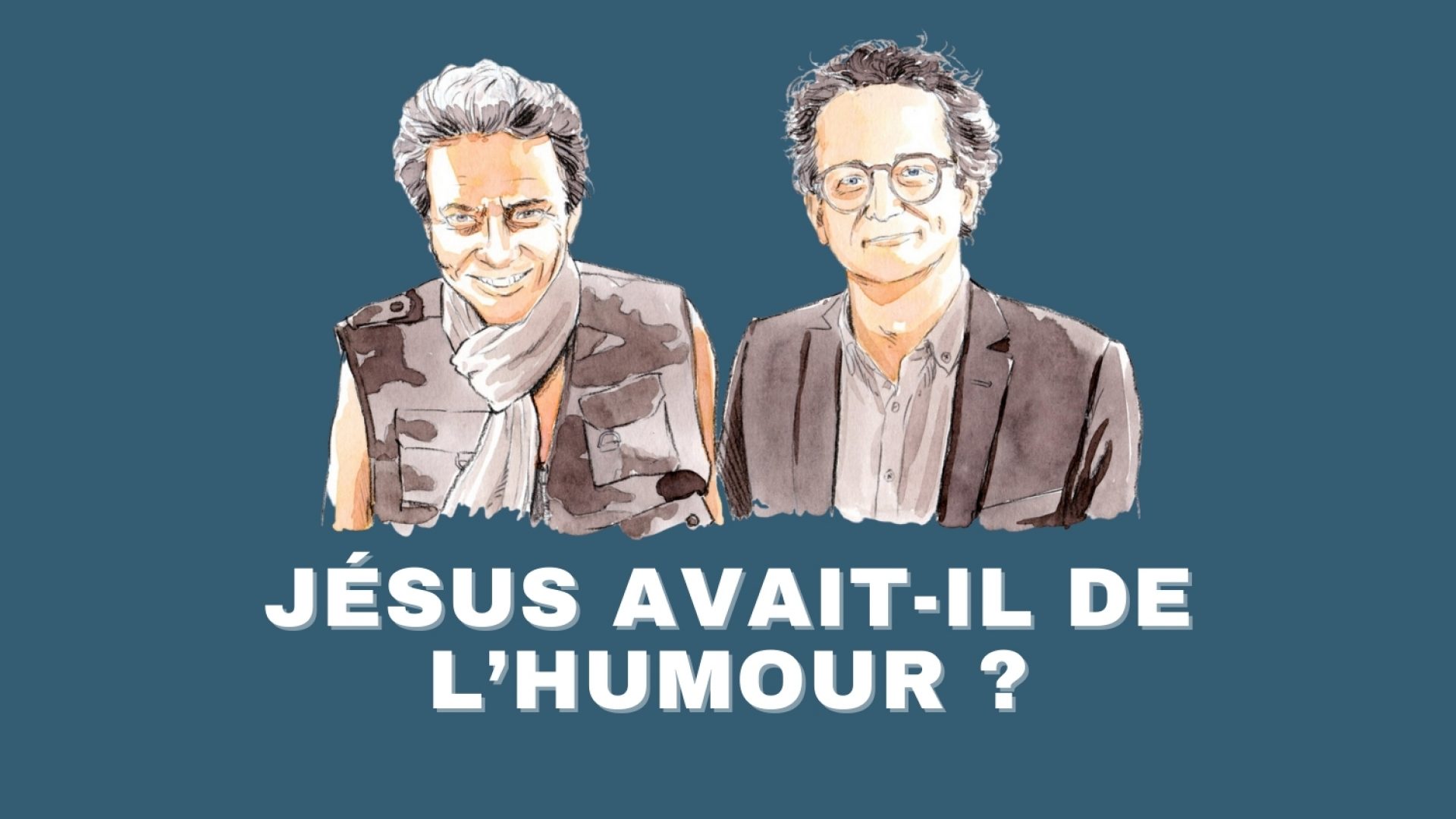 Jésus avait-il de l'humour ? - Découvrir Dieu - Débats